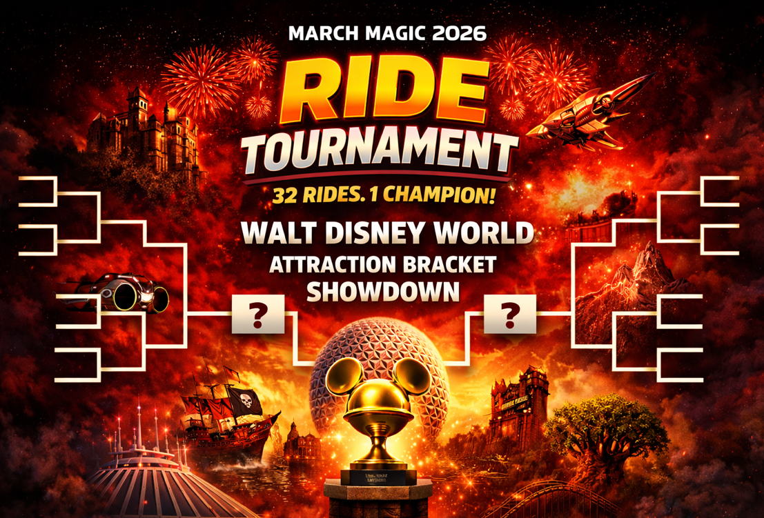 March Magic 2026: Walt Disney World Attraction Bracket Showdown - Main ...